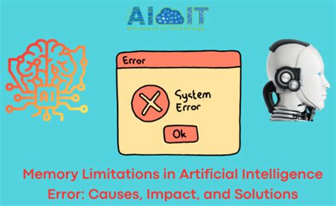 Memory Limitations In Artificial Intelligence Error Solution