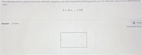 Solved The Following Sum Is A Partial Sum Of An Arithmetic
