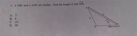 Solved 5 A ABC And A ADE Are Similar Find The Length Of Chegg Com