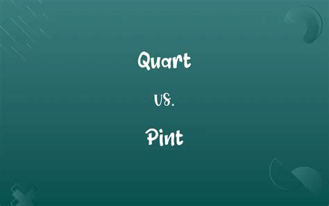 Quart Vs Pint Know The Difference