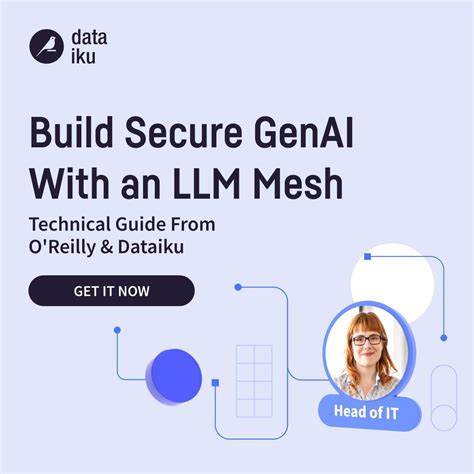 Dataiku On Linkedin [oreilly Technical Guide] The Llm Mesh A Practical Guide To Using…