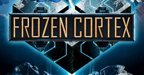 Frozen Cortex News Guides Walkthrough Screenshots And Reviews