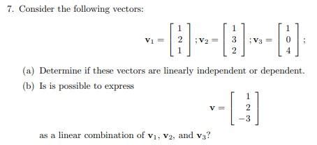 Solved Consider The Following Vectors V Chegg Com