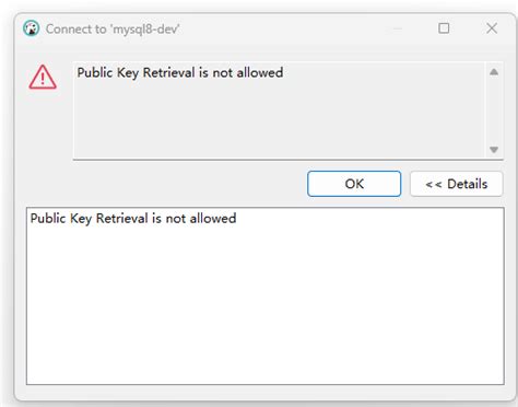 dbeaver连接MySQL出现了 Public Key Retrieval is not allowed 错误 我也有梦想呀 博客园
