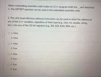 Answered When Embedding Assembly Code Inside Of A C Program With The Asm Directive