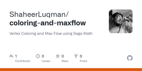Github Shaheerluqmancoloring And Maxflow Vertex Coloring And Max Flow Using Sage Math