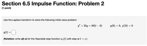 Solved Section Impulse Function Problem Point Use Chegg