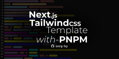Github Serg By Nextjs Tailwindcss Template With Pnpm The Template