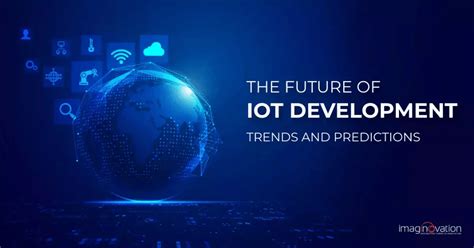 Future Of Iot Development Trends For 2025