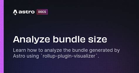 Analyze Bundle Size Docs