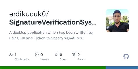 Github Erdikucuk Signatureverificationsystem A Desktop Application Which Has Been Written By