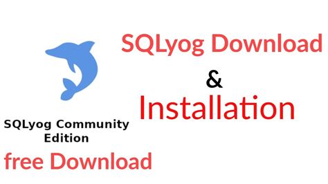 Free Sqlyog Download And Installation For Mysql Database Youtube