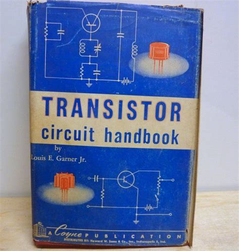 1956 Manual Transistor Circuit Book Louis E Garner Jr Vintage Electronics Technical Book