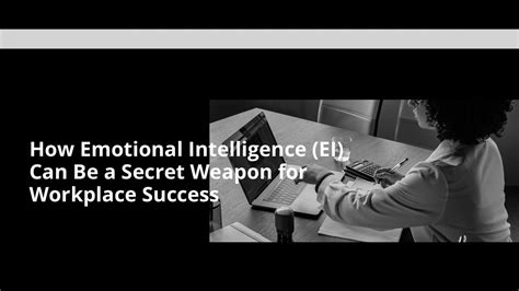 How Emotional Intelligence Ei Can Be A Secret Weapon For Workplace
