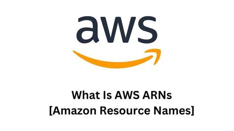 What Is Aws Arns