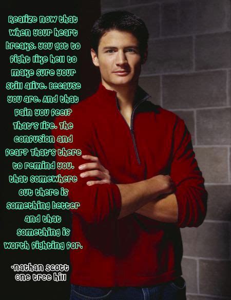 Nathan Scott Everybody One Tree Hill Quotes One Tree Hill Notting