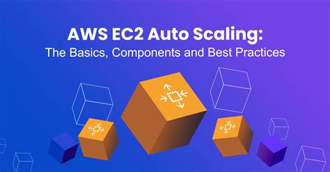 Aws Ec Auto Scaling The Basics Components And Best Practices Nops