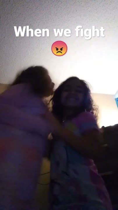 Me And My Sister Fighting Youtube