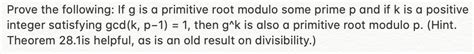 solved prove the following if g is a primitive root modulo