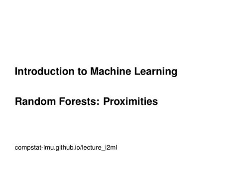 [ppt] introduction to machine learning random forests proximities