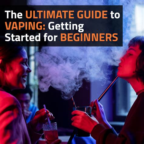 The Ultimate Guide To Vaping Getting Started For Beginners Vaperite