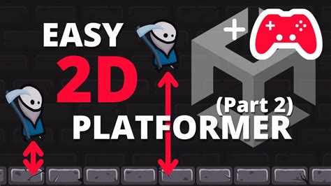 How To Build A 2d Platformer With Variable Jump Height Easy Unity
