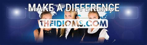 Make A Difference Meaning Origin Example Sentence History