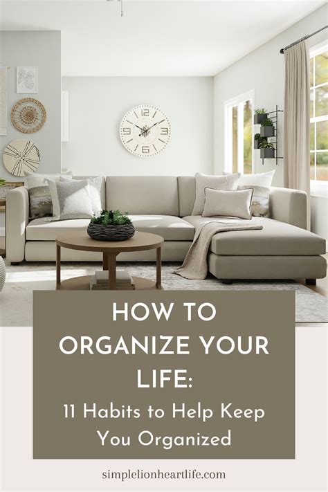 How To Organize Your Life 11 Habits To Help Keep You Organized