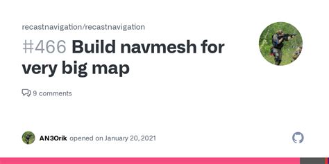 Build Navmesh For Very Big Map · Issue 466 · Recastnavigation