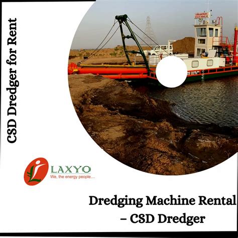 Dredging Machine Rental Csd Dredger For Rent In Pan India At Best