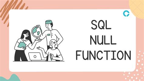 Get Started Sql Null Function Codingstreets