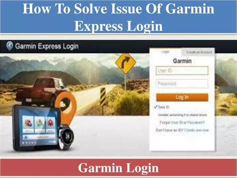 PPT How To Solve Issue Of Garmin Express Login PowerPoint Presentation ID