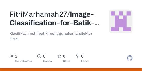 github fitrimarhamah27 image classification for batik motifs klasifikasi motif batik