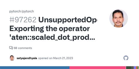 unsupportedoperatorerror exporting the operator aten scaled dot
