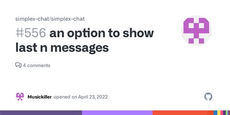 An Option To Show Last N Messages Issue Simplex Chat Simplex Chat GitHub