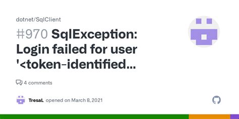 Sqlexception Login Failed For User · Issue 970 · Dotnet Sqlclient · Github