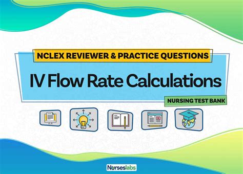 Iv Flow Rate Calculation Reviewer And Quiz 60 Questions Nurseslabs