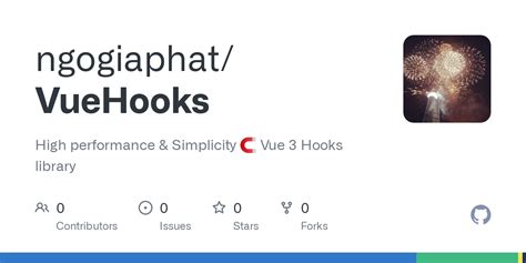 Github Ngogiaphatvuehooks High Performance And Simplicity 🧲 Vue 3