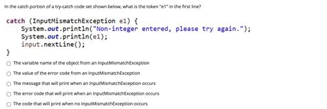 Solved In The Catch Portion Of A Try Catch Code Set Shown