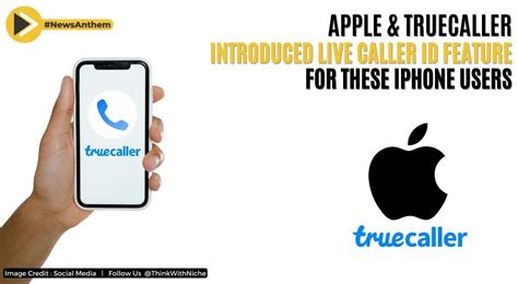 Apple And Truecaller Introduced Live Caller Id Feature For These Iphone