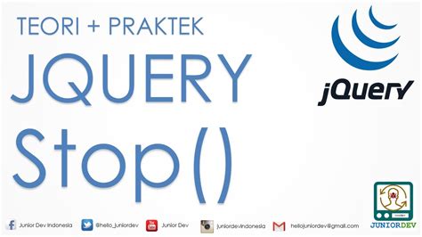 Menghentikan Efek Animasi Stop Dengan Jquery Tutorial Jquery Part 6 Youtube