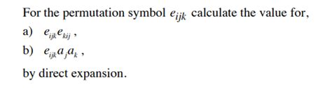 Solved For The Permutation Symbol Eijk Calculate The Value