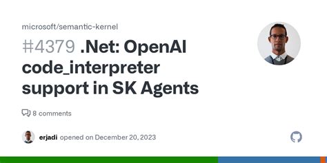 Net Openai Codeinterpreter Support In Sk Agents · Issue 4379 · Microsoftsemantic Kernel