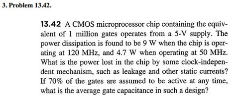 Solved A CMOS Microprocessor Chip Containing The Equivalent Chegg