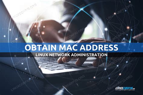 Obtain Mac Address On Linux Command Line And Gui