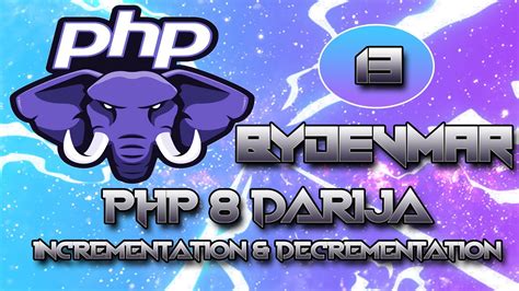 13 cours php 8 darija operateurs d incrementation et