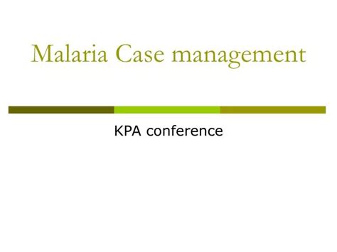 PPT Malaria Case Management PowerPoint Presentation Free Download ID 4176212