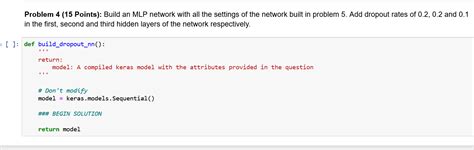Solved Problem 4 15 Points Build An MLP Network With All Chegg