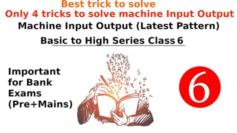 magical trick to solve machine input output part6 youtube