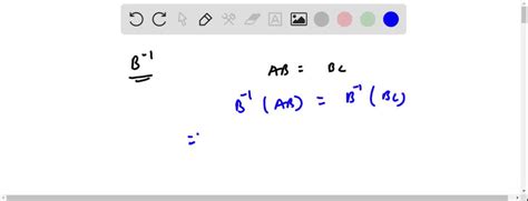 SOLVED Solve The Equation AB BC For A Assuming That A B And C Are Square Matrices And B Is